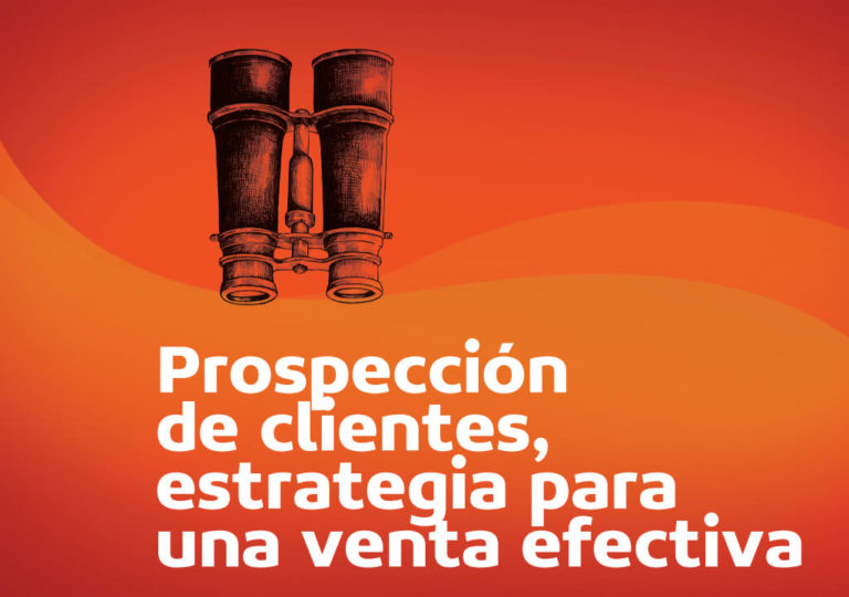 Prospección de clientes, estrategia para una venta efectiva - Nexo ...